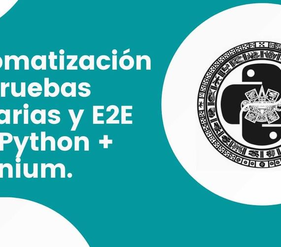 Automatización de pruebas unitarias y E2E con Python + Selenium. | SG Buzz